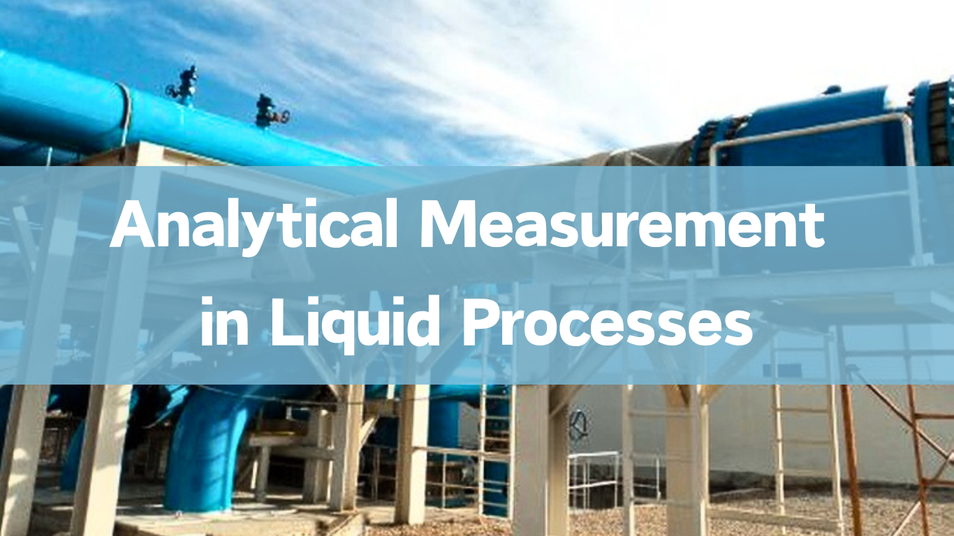 Analytical Measurement Fundamentals: Understanding Liquid Analysis in ...
