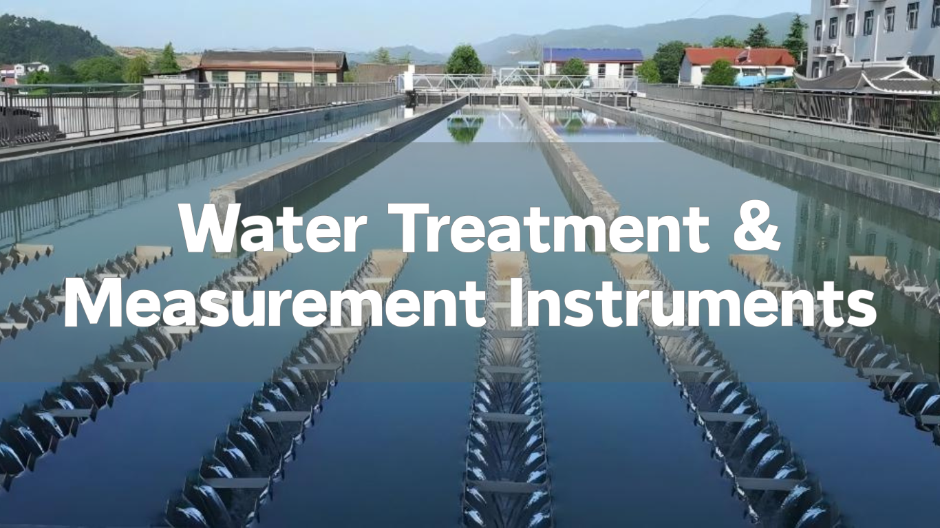 Measurement Instruments in Water and Wastewater Treatment - Instrugauge